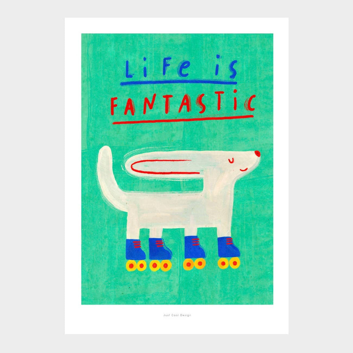 Just Cool Design | Poster "Happy Dog" | Matsch mit Sahne